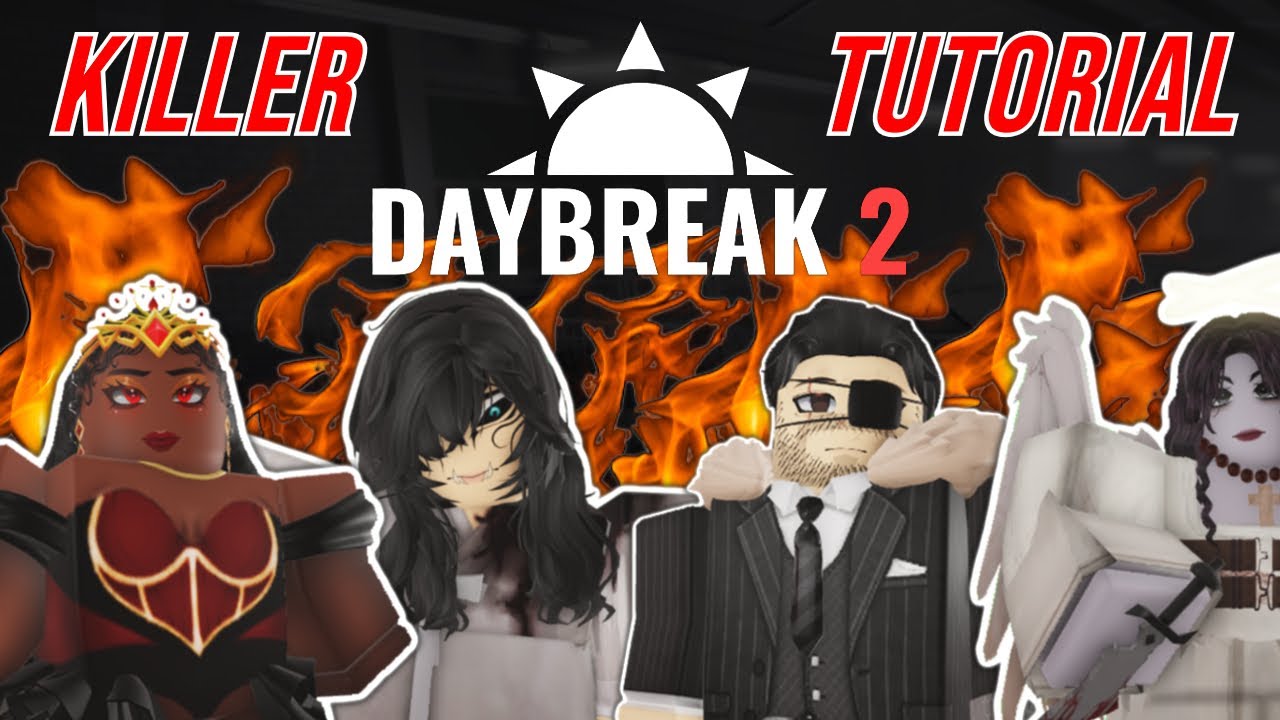 A tutorial on playing killer! | Daybreak 2 - YouTube