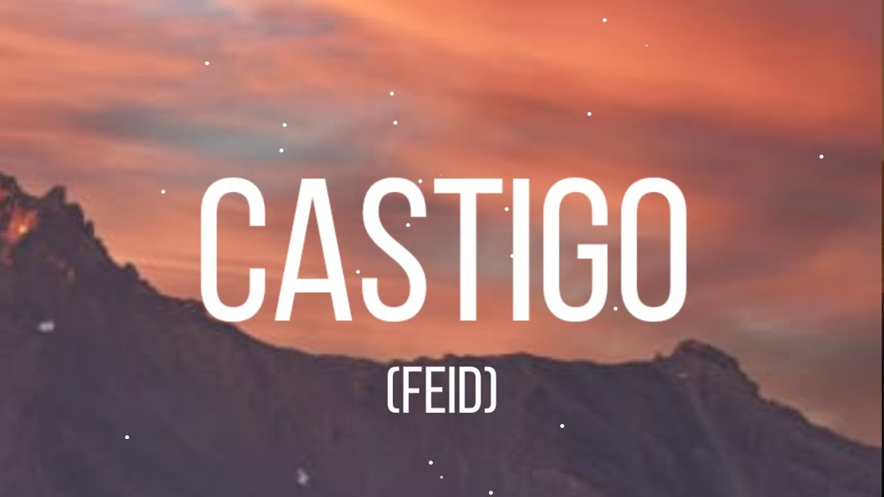 Feid - Castigo (LETRA/LYRICS) - YouTube