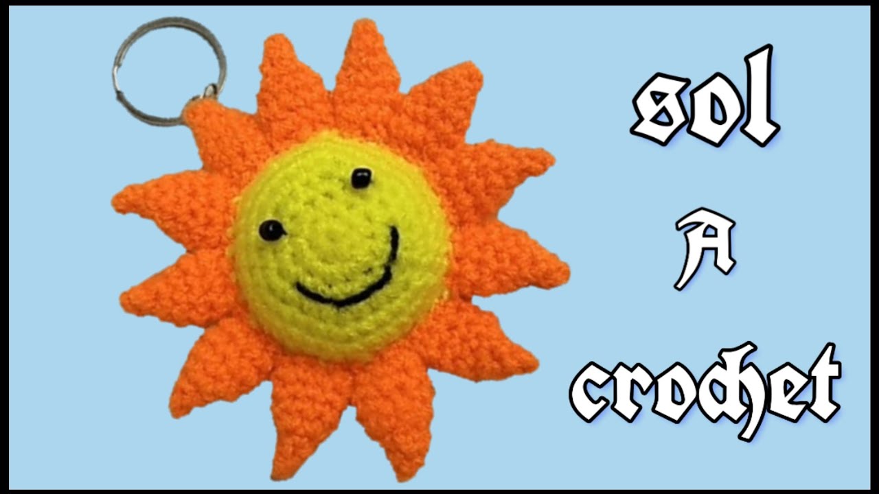 SOL A CROCHET LLAVERO 🌞🌞🌞 - YouTube