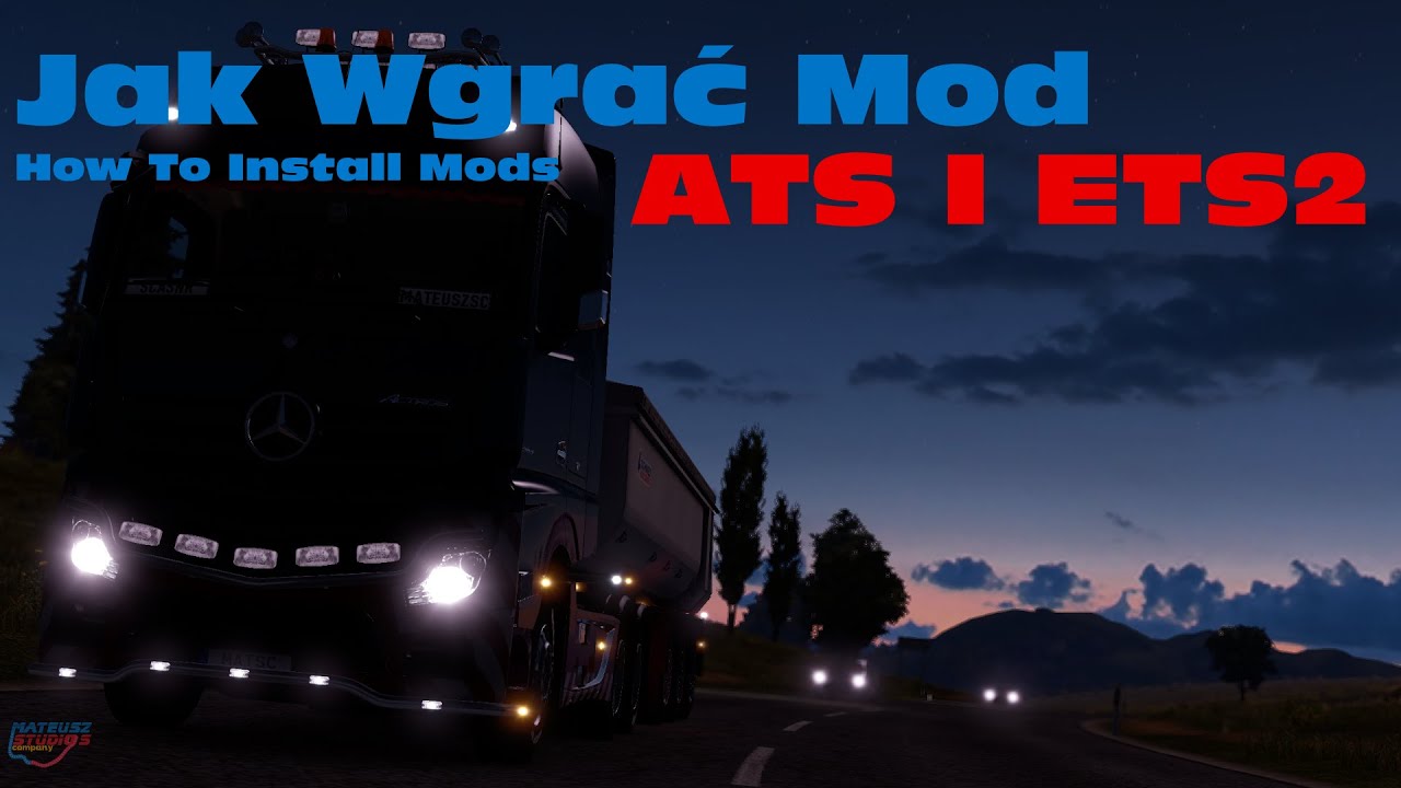 Jak wgrać mod do ATS i ETS2 (+steam workshop) - YouTube