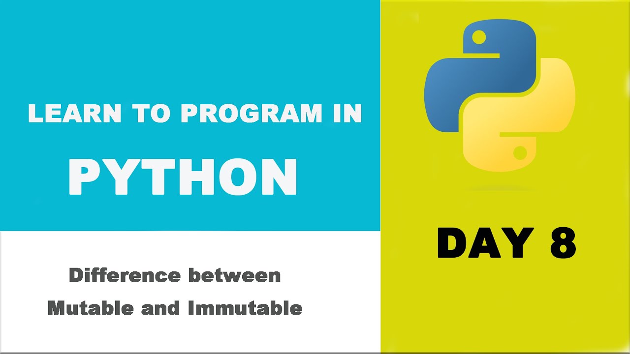 Day 8 - Mutable and Immutable - YouTube