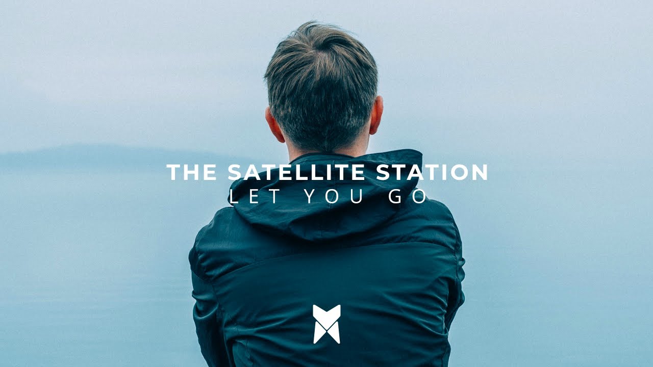 The Satellite Station - Let You Go (Lyrics) - YouTube