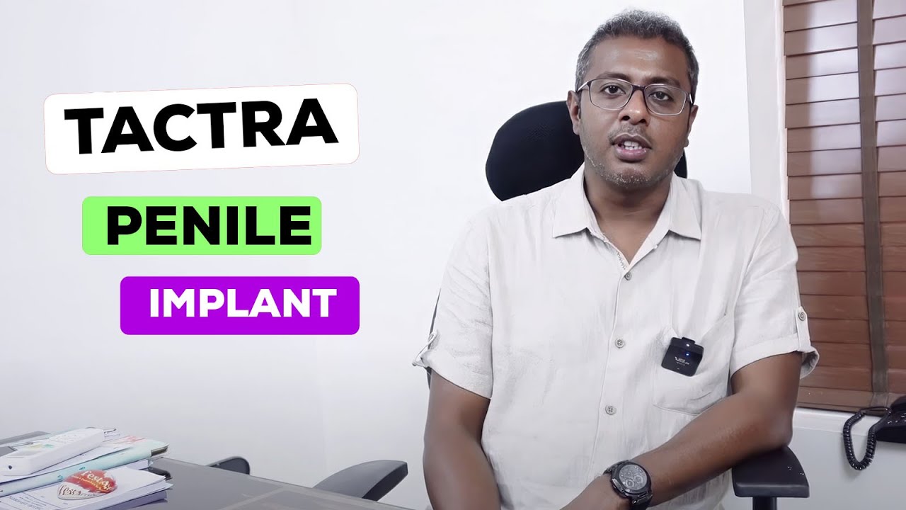 Tactra Penile Implant: Exploring the Tactra Penile Implant Solution ...