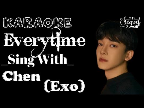 EVERYTIME | OST DESCENDANT OF THE SUN - DUET KARAOKE BARENG CHEN (EXO ...