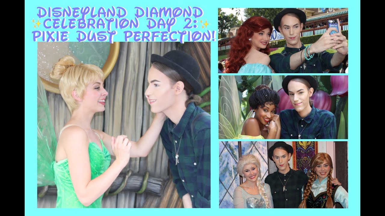 Pixie Dust Perfection! (Disneyland Diamond Celebration Day 2, May 21st ...