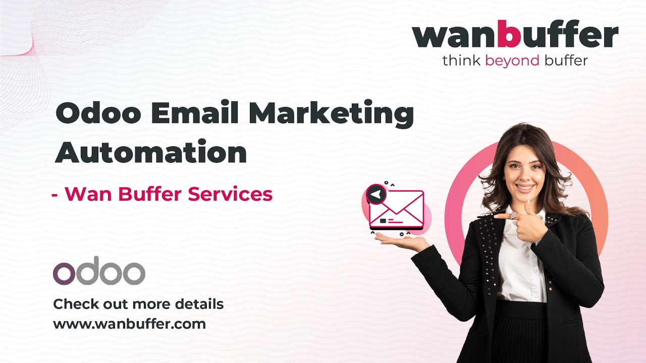 Odoo Email Marketing Automation | Hemali Goswami | Wan Buffer Services ...