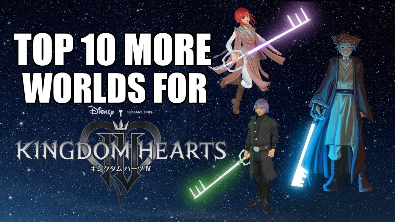 Kingdom Hearts 4 - Top 10 More Worlds That Must Be in Kingdom Hearts 4 ...