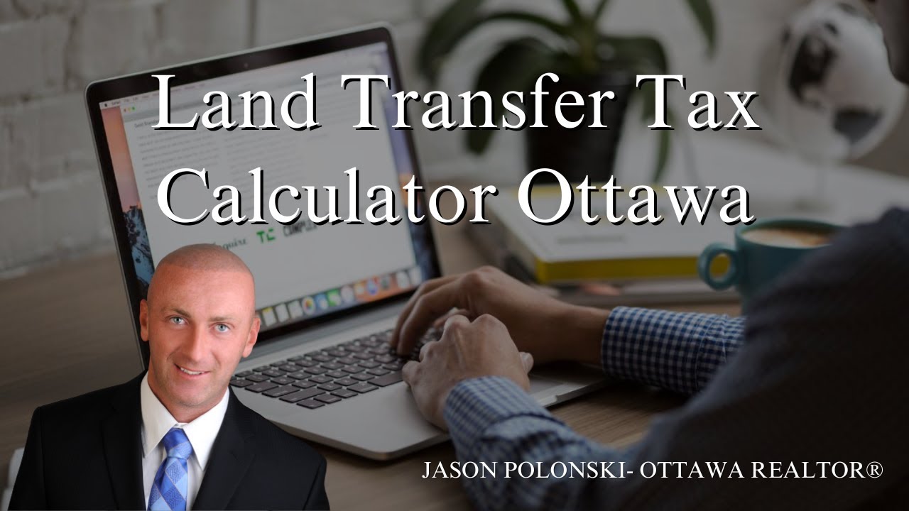 Best Land Transfer Tax Calculator Ottawa | Jason Polonski - YouTube