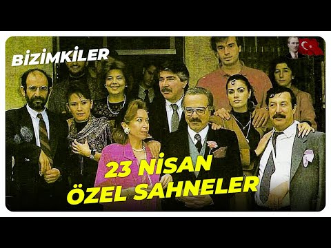 Bizimkiler - 23 Nisan Ulusal Egemenlik ve Çocuk Bayramı Özel Sahneler
