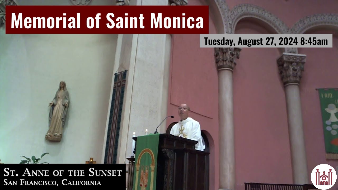 Memorial of Saint Monica Tuesday, August 27, 2024 3:00pm - YouTube