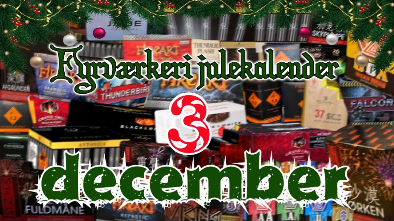 FYRVÆRKERI JULEKALENDER 2022-2023 - 3. DECEMBER - YouTube