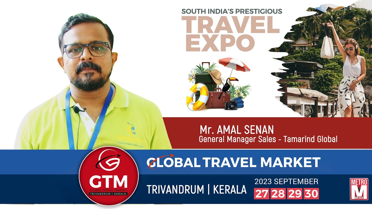Mr. AMAL SENAN | GLOBAL TRAVEL MARKET 2023 - YouTube