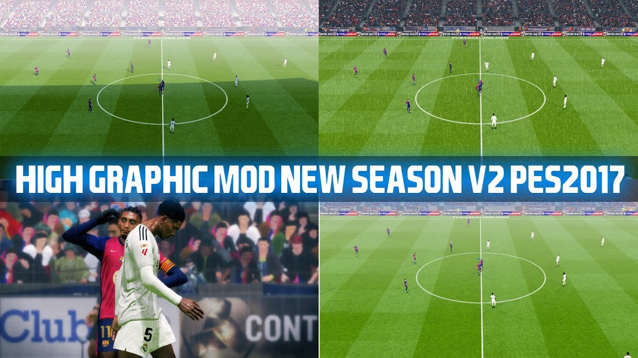 PES2017 | HIGH GRAPHIC MOD NEW SEASON 2025 V2 - YouTube