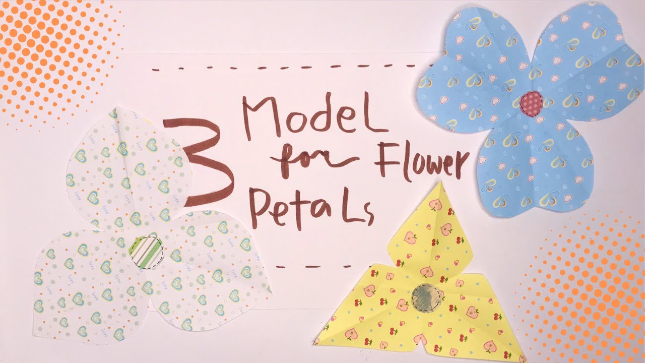 3 MODELS FOR FLOWER PETALS - YouTube
