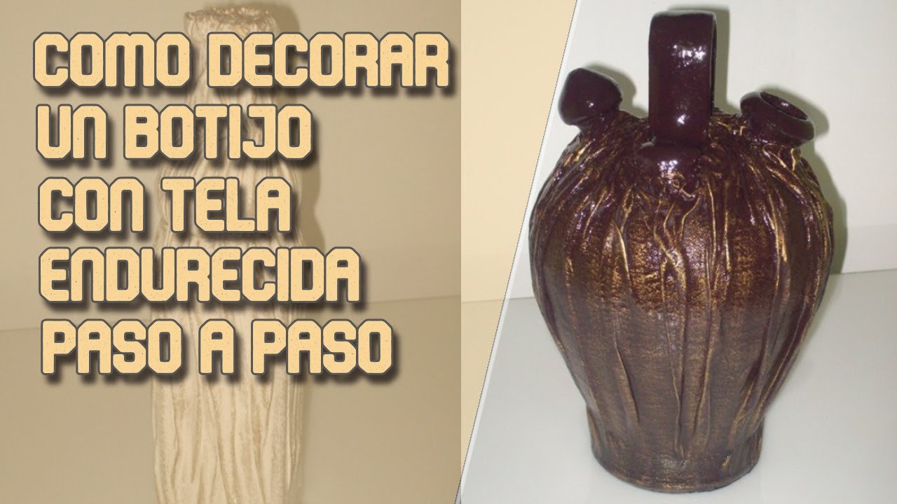 Como Decorar Un Botijo Con Tela Endurecida Paso A Paso - YouTube