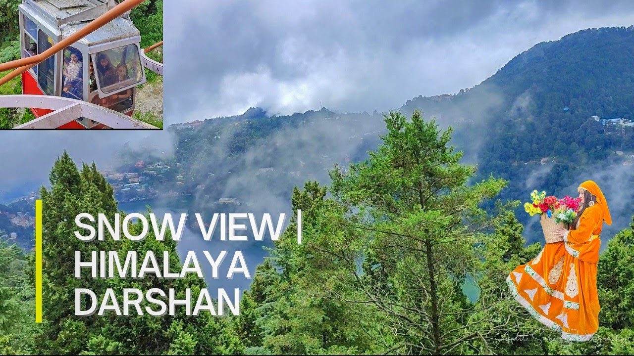 SNOW VIEW | HIMALAYA DARSHAN, NAINITAL - YouTube