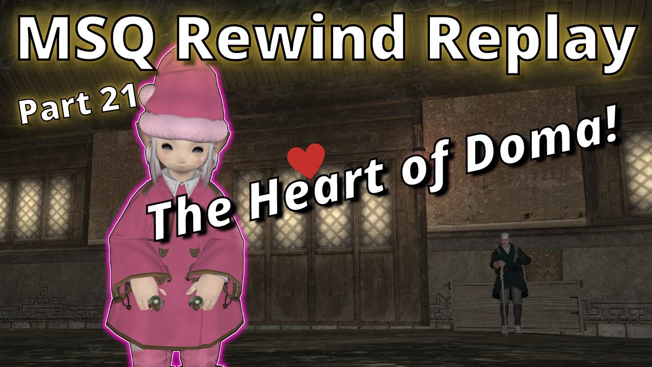FFXIV Rewind Replay Part 21: The Heart of Doma! - YouTube