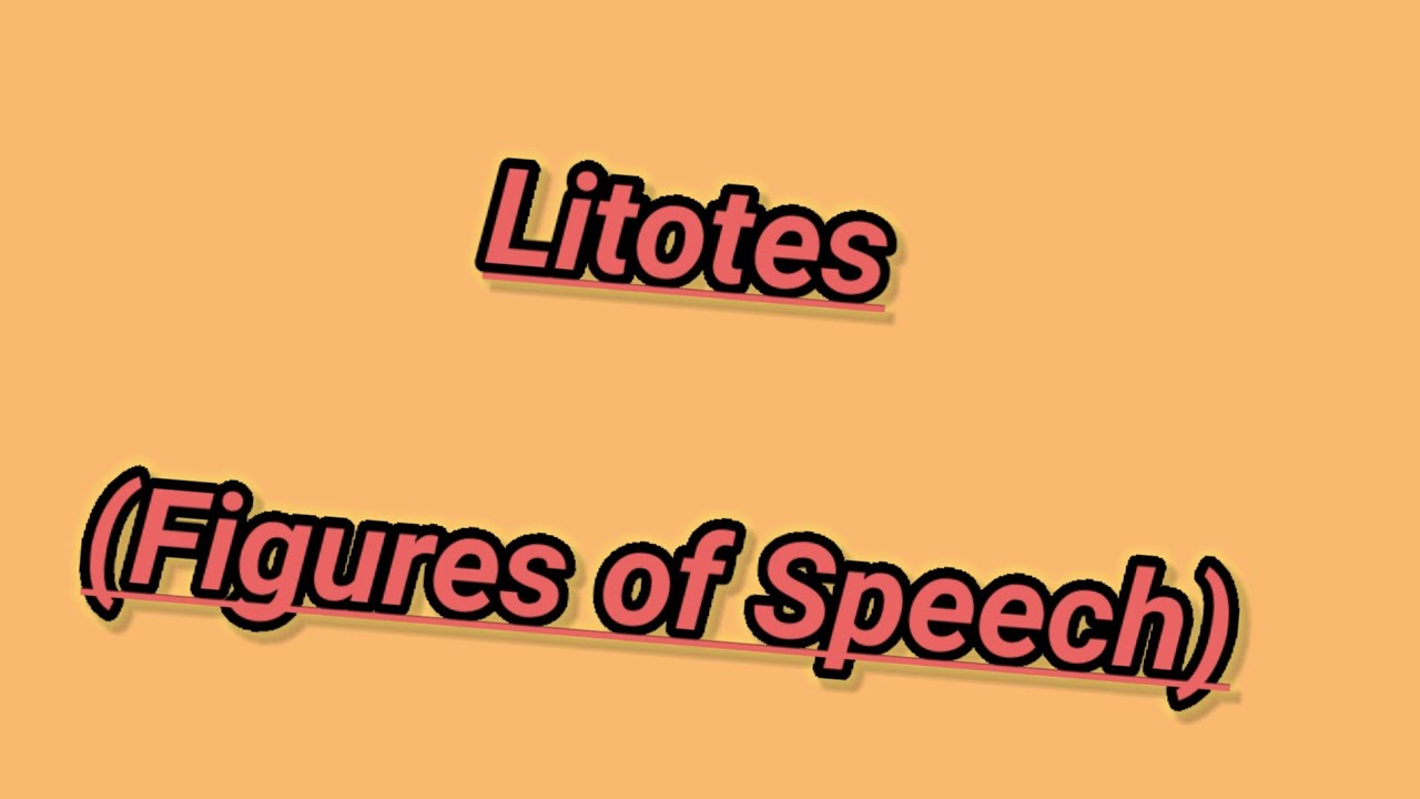 Litotes (Figures of Speech) - YouTube