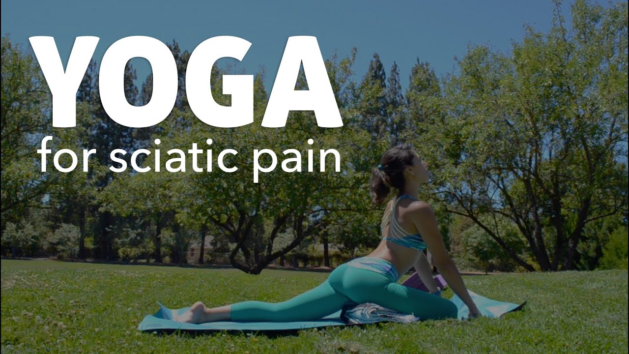 Yoga for Sciatic Nerve Pain (Sequence to Get Relief) - YouTube