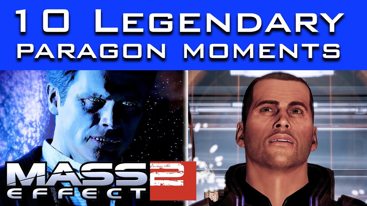 Mass Effect 2 - 10 Most Legendary PARAGON Moments - YouTube