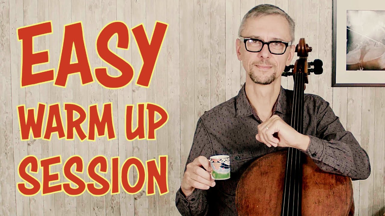 Easy and Effective Cello Warm up Exercises (better than coffee) | Adult ...