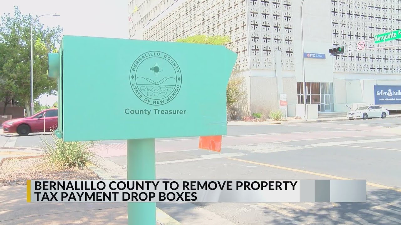 Bernalillo Co. to remove property tax payment drop boxes in Sept. - YouTube