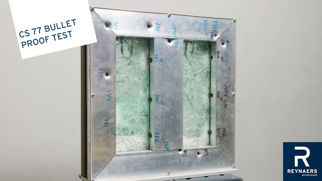 Reynaers Aluminium - CS 77 Bullet Proof Testing - YouTube