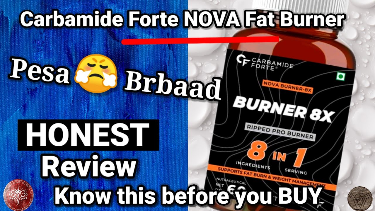 Carbamide forte NOVA Fat burner HONEST Review ( with LAB TEST REPORT ...