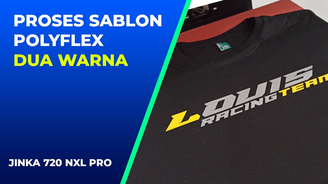 Cara Sablon Polyflex DUA WARNA dengan Mesin Cutting Jinka 720 NXL Pro ...