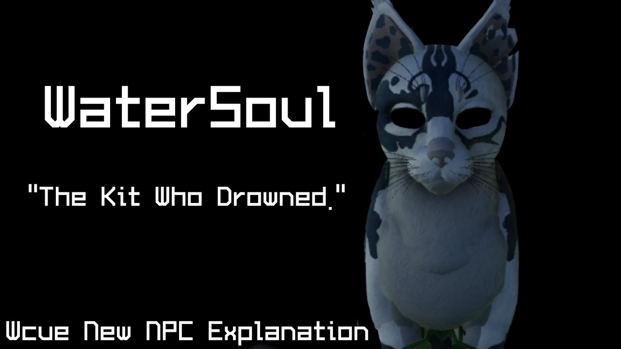 New Wcue NPC!? | WaterSoul The Haunting NPC | don't mind my voice istg ...