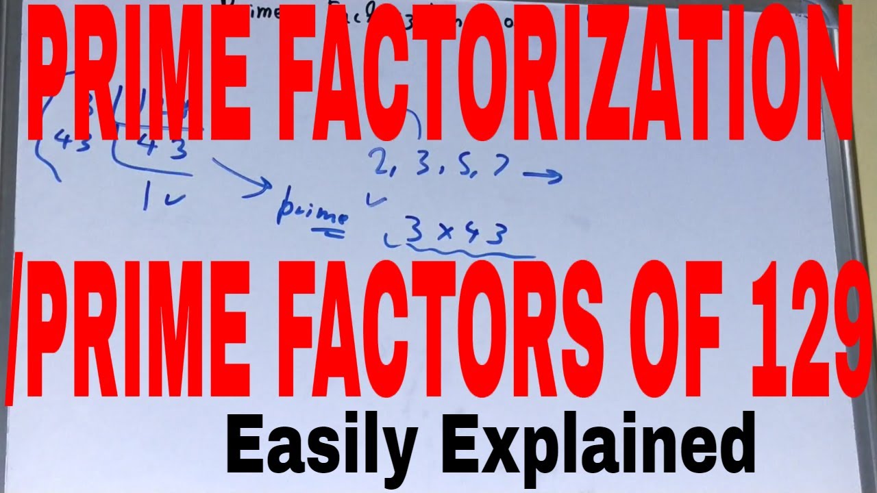 Prime factorization of 129|Prime factors of 129|Write prime ...