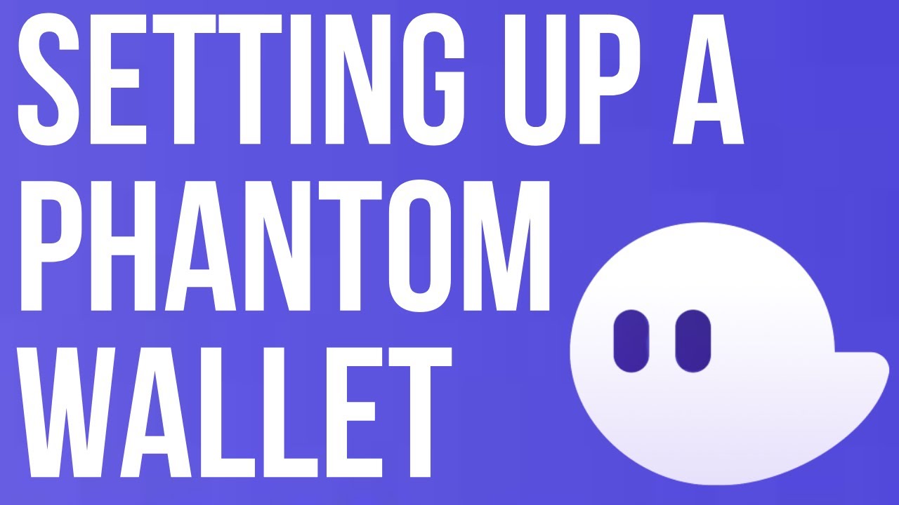 Setting up a Phantom Wallet for Solana (Beginner's Guide) - YouTube