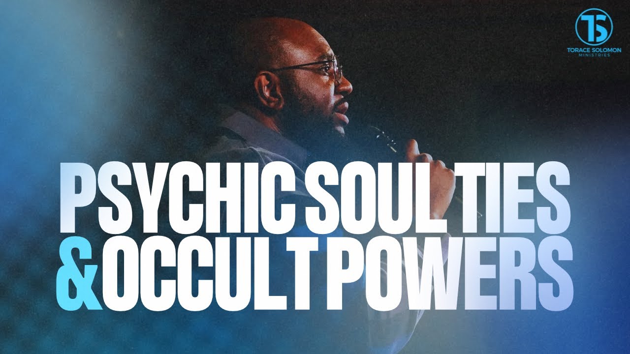 Psychic Soul Ties and Occult Powers - YouTube