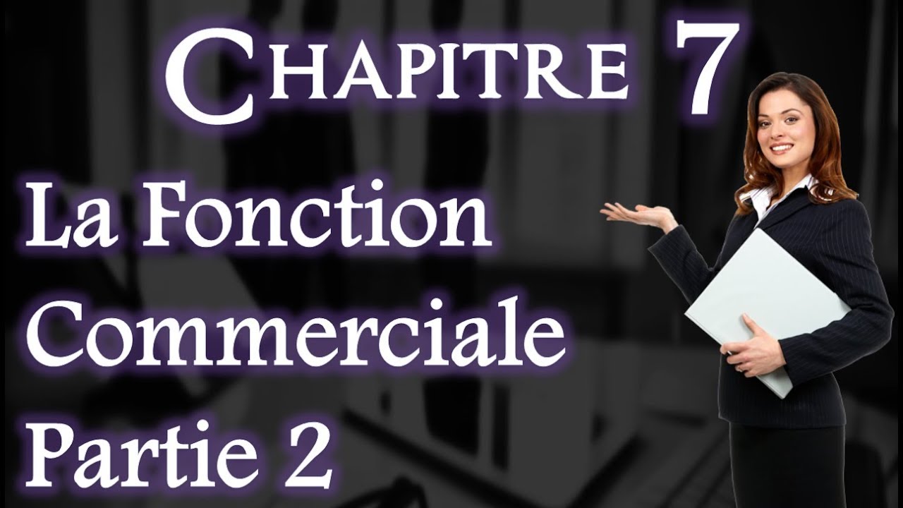 L'entreprise et Son Environnement Chapitre 7 fonction commerciale ...