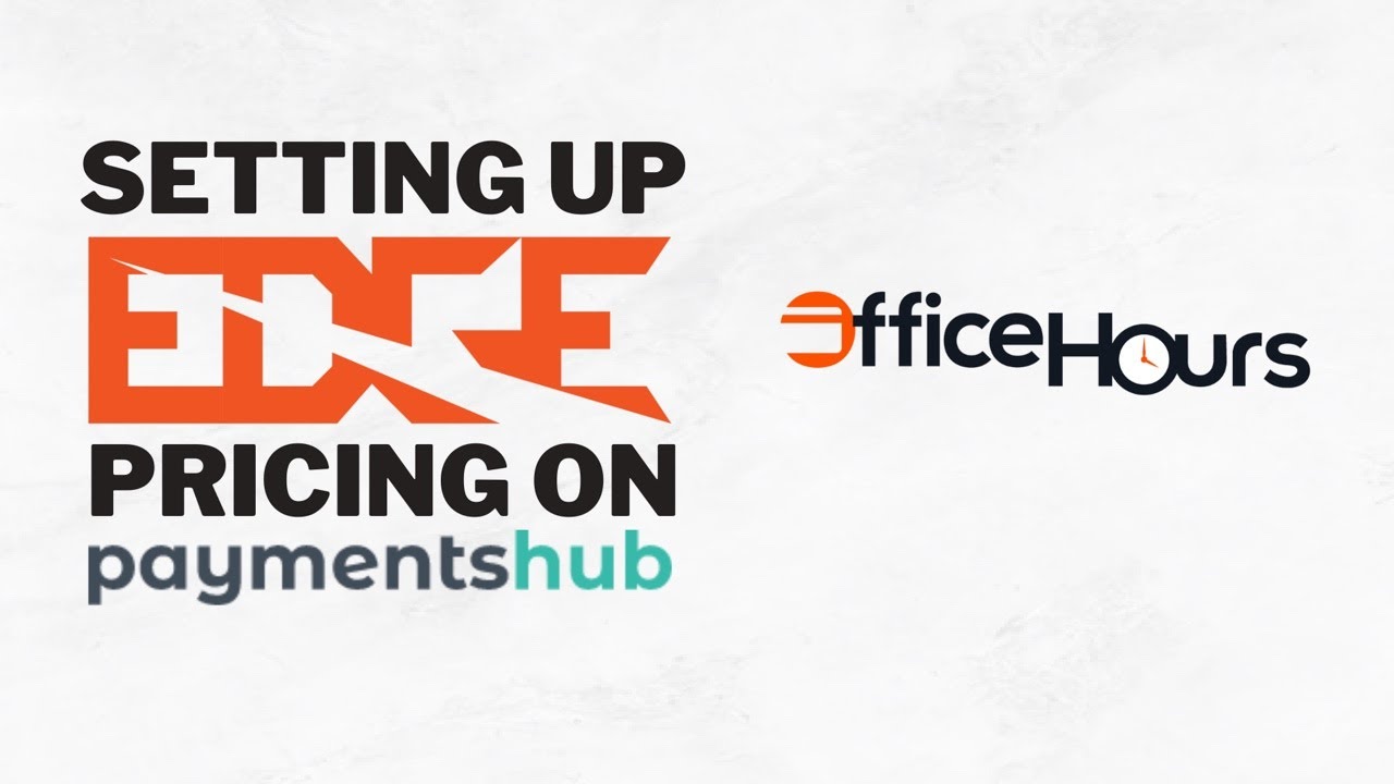 Setting up EDGE pricing on Payments Hub is simple - YouTube