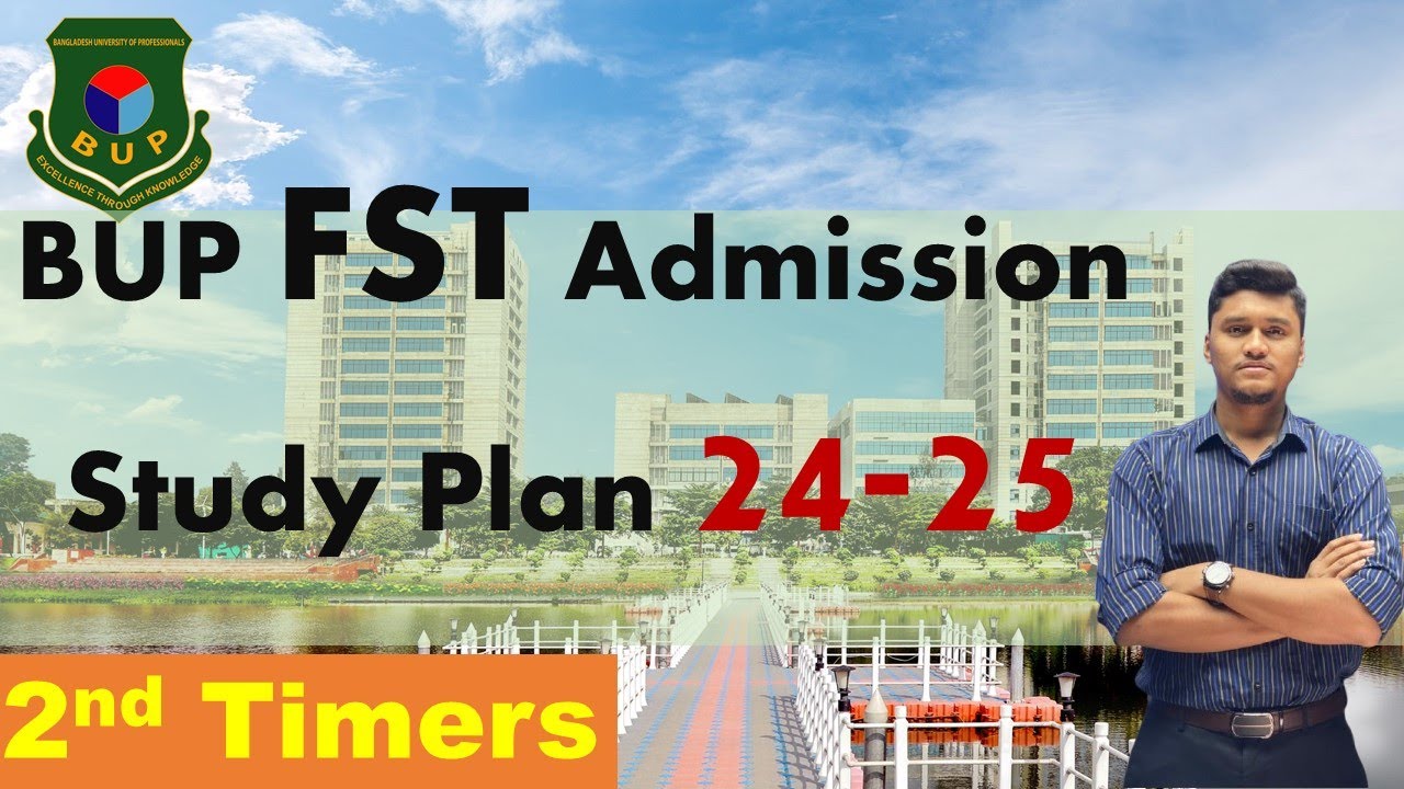 BUP FST Admission Preparation 2024-2025 || 2nd timers best preparation ...