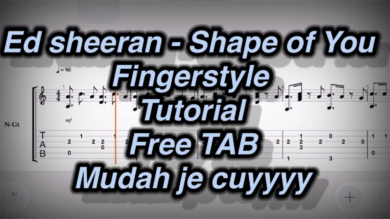 Ed Sheeran - Shape Of You - Fingerstyle Guitar tutorial Free TAB - YouTube