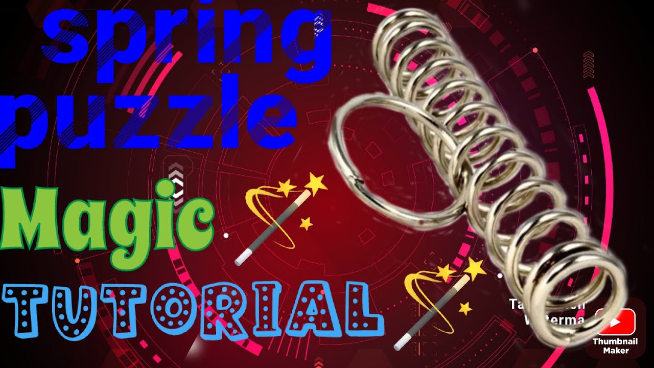 Brilliant magic spring puzzle magic tricks tutorial spring puzzle - YouTube