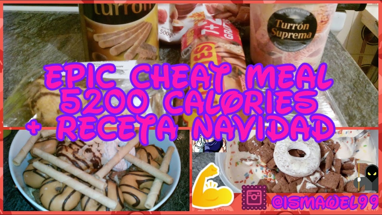 EPIC CHEAT MEAL 5200 CALORIES + RECETA NAVIDEÑA - YouTube