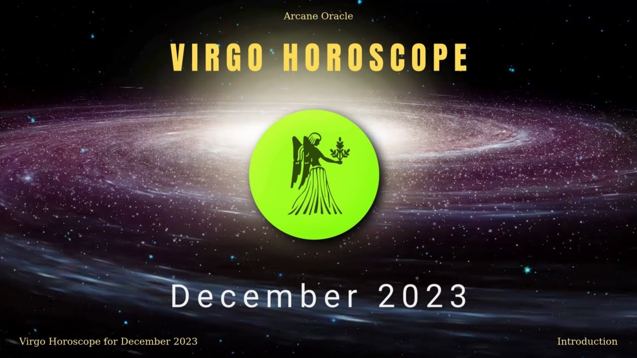Virgo Horoscope for December 2023 - YouTube