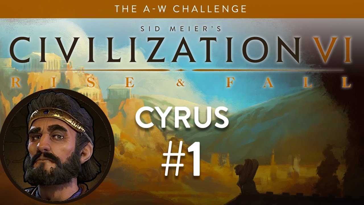 Let's Play Civilization 6: Rise and Fall - Deity - Cyrus part 1 - YouTube