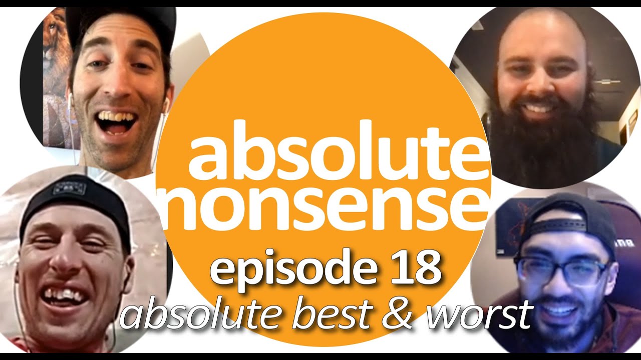 Absolute Nonsense - Episode 18 - Absolute Best & Worst #4 - YouTube