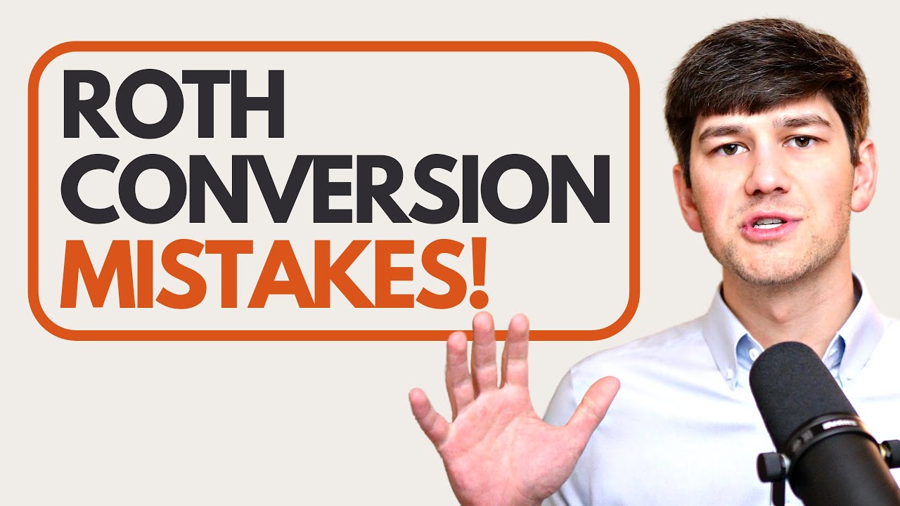 6 Roth Conversion Mistakes to Avoid - YouTube
