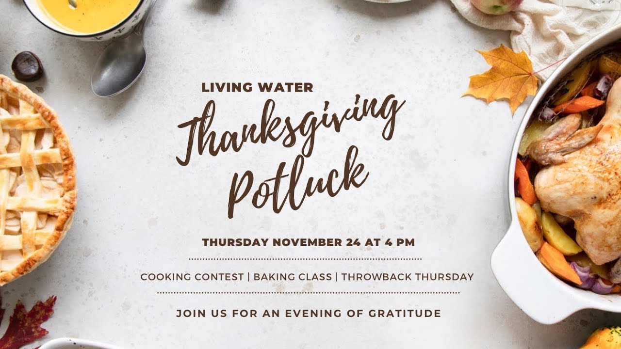 2022 Living Water Thanksgiving Celebration - YouTube