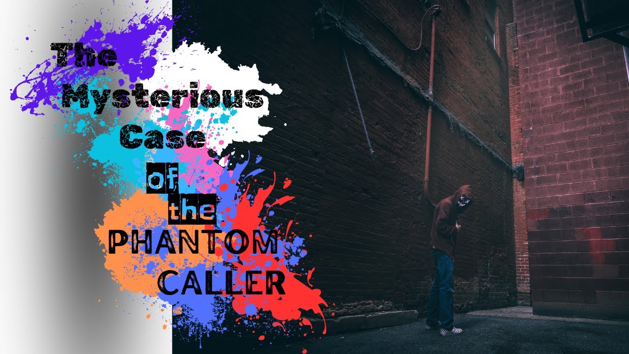 The Mysterious Case of the Phantom Caller - YouTube