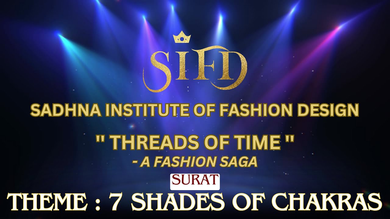 Fashion Show | Theme : 7 SHADES OF CHAKRAS | Sadhna Institute of ...