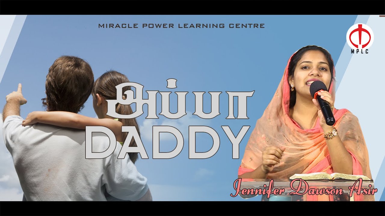 Appa Daddy - Jennifer Dawson Asir [Tamil Christian Song] - YouTube