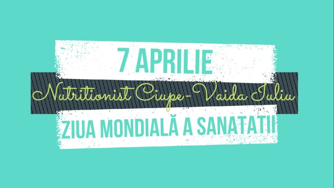7 aprilie - Ziua Sănătății - YouTube