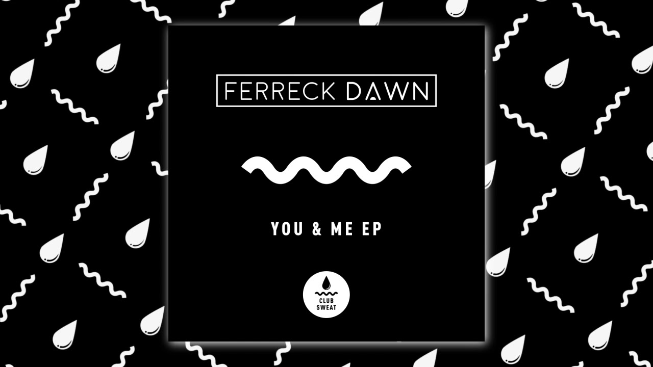 Ferreck Dawn - You and Me (Official Audio) - YouTube