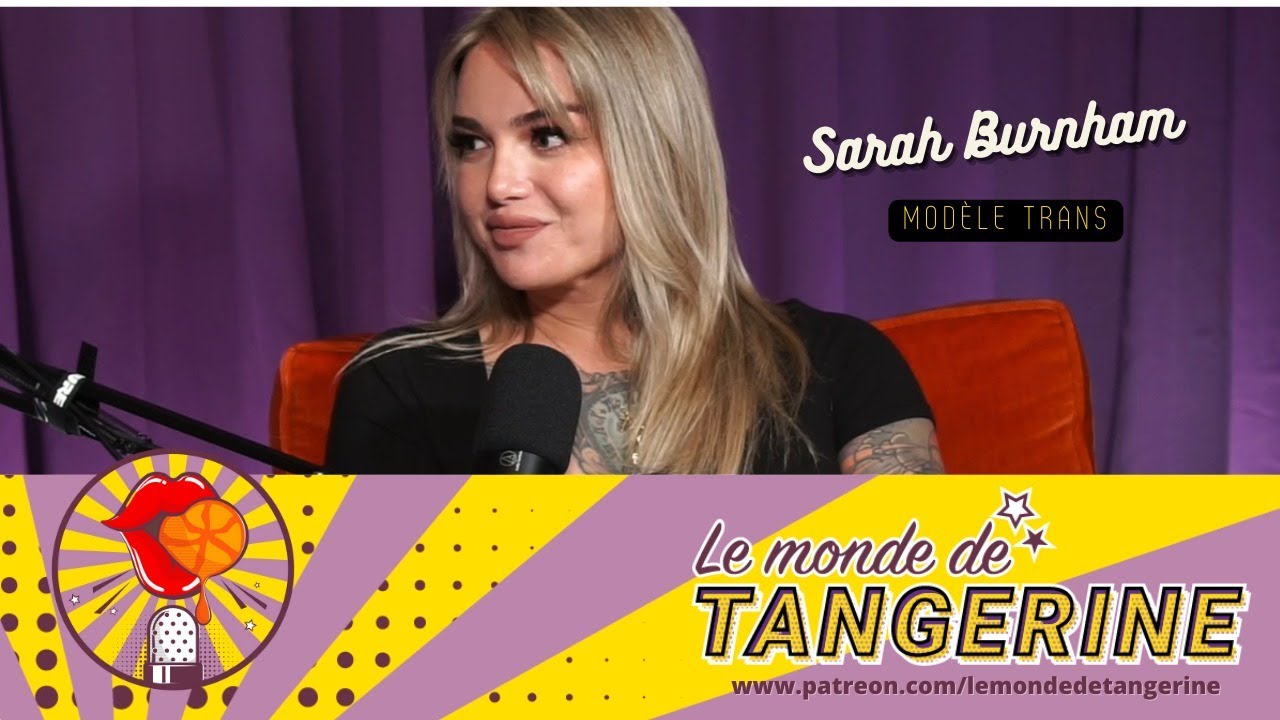 #72 - Sarah Burnham - Femme Trans et Modèle OF - YouTube